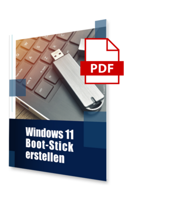 Windows 11 Boot-Stick erstellen