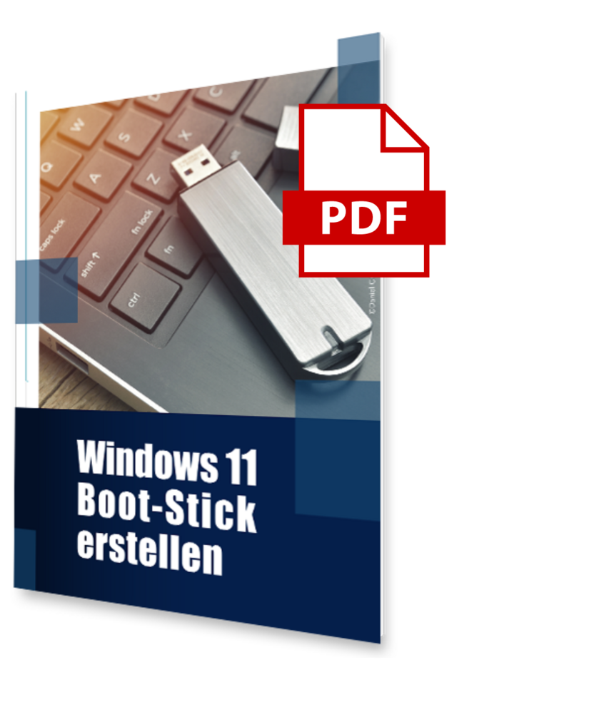 Windows 11 Boot-Stick erstellen